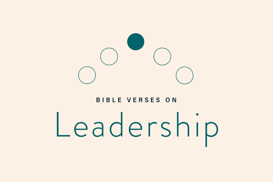 10 Bible Verses for Leaders | Bible to Life